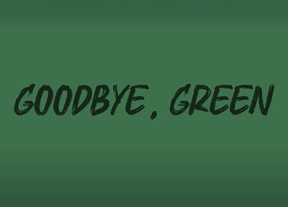 Goodbye, Green | Quinnipiac University